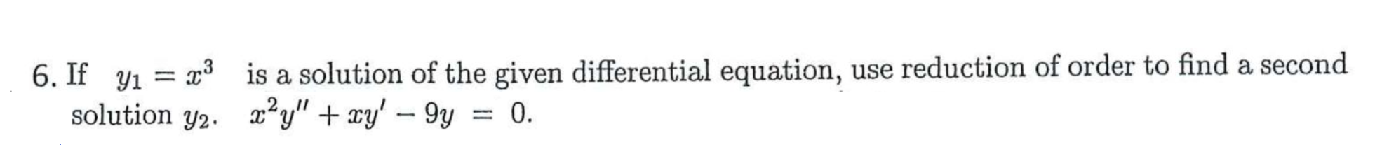 Solved If y1=x3, ﻿is a solution of the given differential | Chegg.com