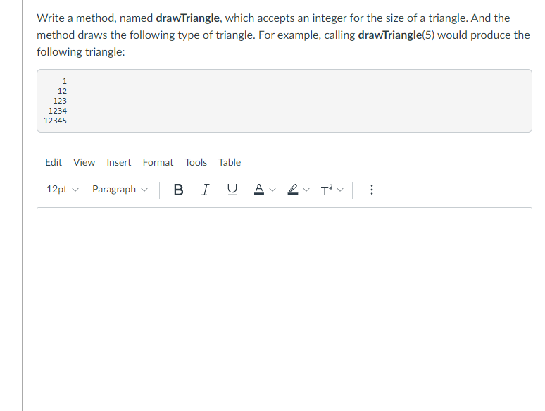 Solved Write a method, named drawTriangle, which accepts an | Chegg.com