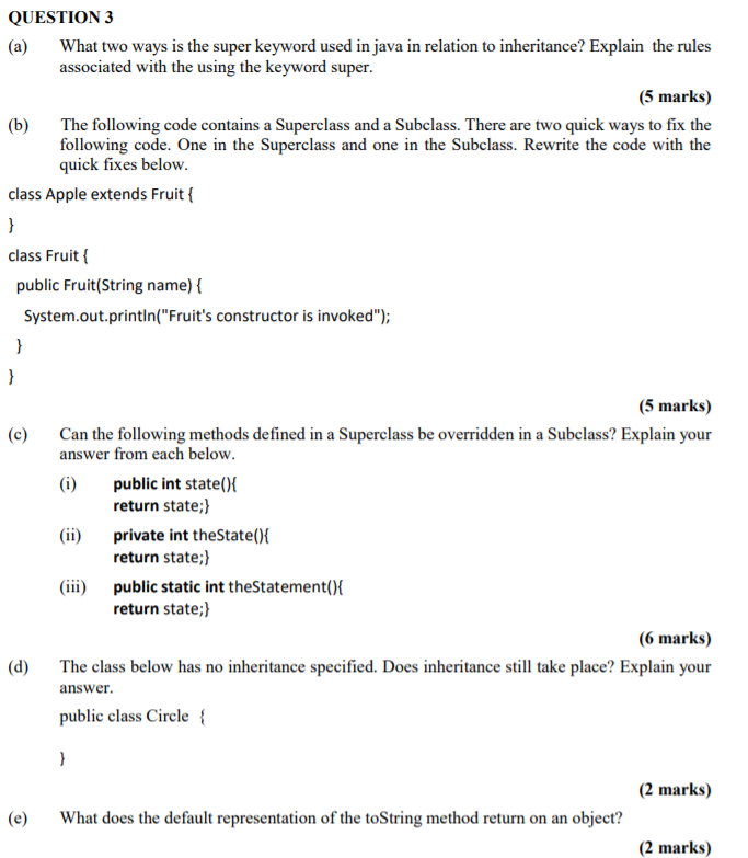 Solved QUESTION 3 (a) What two ways is the super keyword | Chegg.com