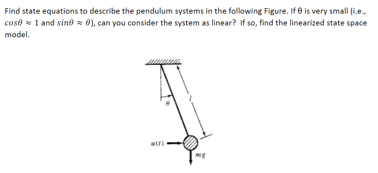 Solved Find State Equations To Describe The Pendulum Systems