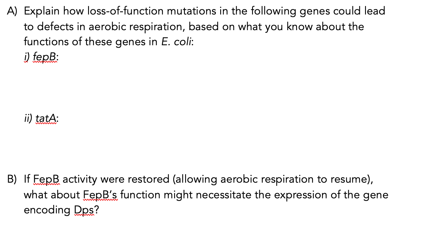 Solved A Explain How Loss Of Function Mutations In The