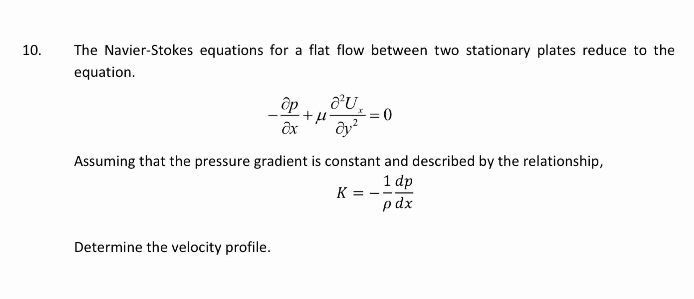 Solved The Navier-Stokes equations for a flat flow between | Chegg.com