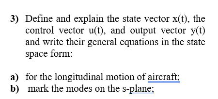 Solved 3) Define and explain the state vector x(t), the | Chegg.com