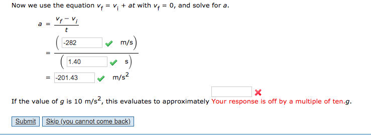 Solved Now we use the equation vf = vi + at with vf = 0, and | Chegg.com