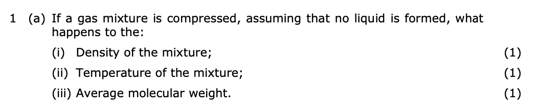 Solved (a) If a gas mixture is compressed, assuming that no | Chegg.com
