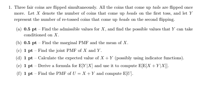 Solved 1. Three fair coins are flipped simultaneously. All | Chegg.com