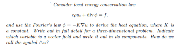 Solved Consider local energy conservation law cput + div $ = | Chegg.com