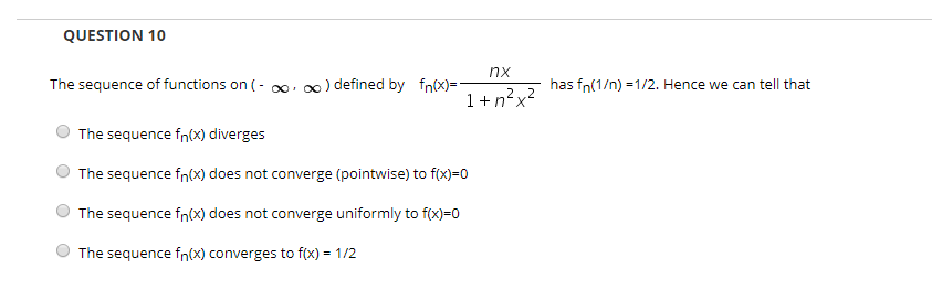 Solved QUESTION 10 nx The sequence of functions on (- 00:0) | Chegg.com