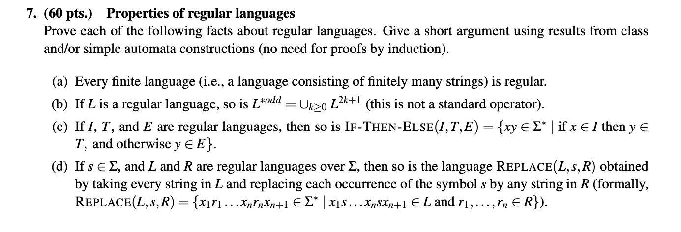 Solved 7. (60 pts.) Properties of regular languages Prove | Chegg.com