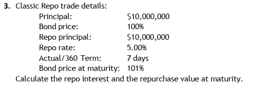 3. Classic Repo trade details: Principal: $10,000,000 | Chegg.com