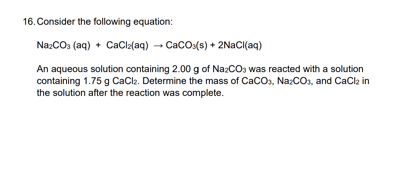 Solved 16. Consider the following equation: Na₂CO3 (aq) + | Chegg.com