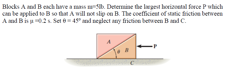 Solved Blocks A and B each have a mass m=5lb. Determine the | Chegg.com
