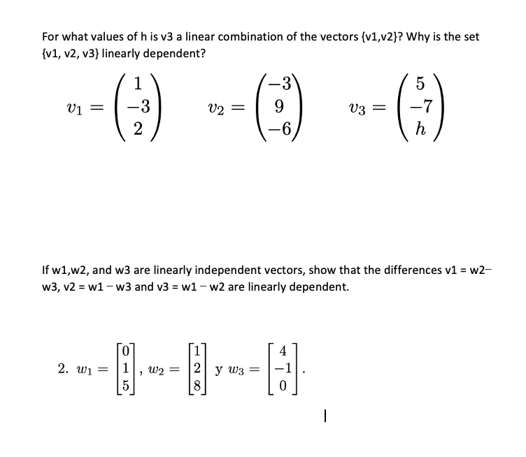 Solved For What Values Of His V3 A Linear Combination Of The