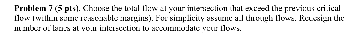 Solved Problem 7 (5 pts). Choose the total flow at your | Chegg.com