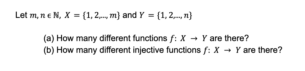 Solved Let m,ninN,x={1,2,dots,m} ﻿and Y={1,2,dots,n}(a) ﻿How | Chegg.com