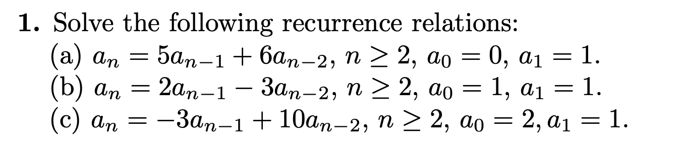 Solved - Solve the following recurrence relations: (a) | Chegg.com