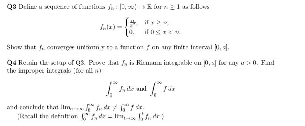 Solved Q3 Define a sequence of functions fn: (0,00) + R for | Chegg.com