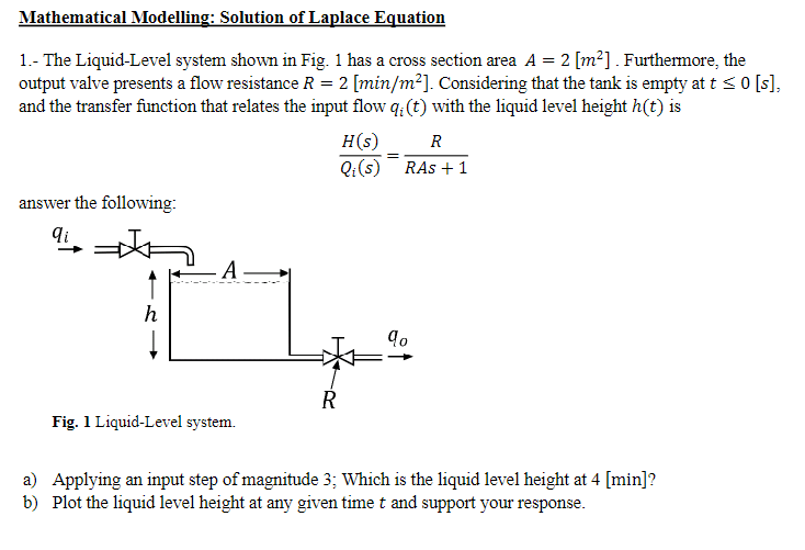 Solved 1.- The Liquid-Level system shown in Fig. 1 has a | Chegg.com