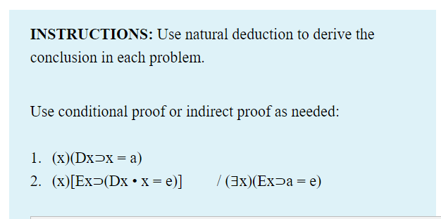 Solved INSTRUCTIONS: Use natural deduction to derive the | Chegg.com