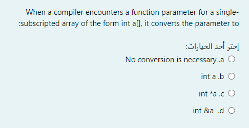 Solved When a compiler encounters a function parameter for a | Chegg.com