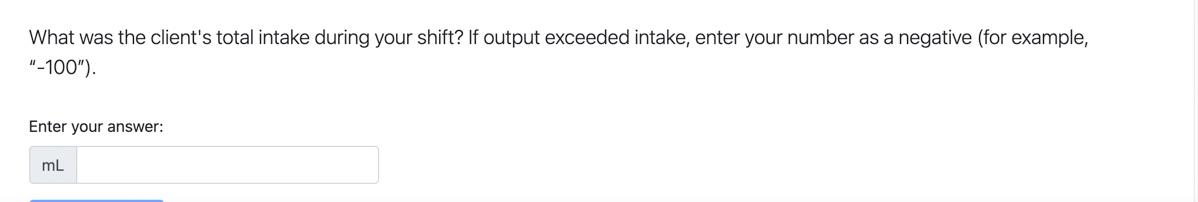 Solved The client had the following intake and output during | Chegg.com