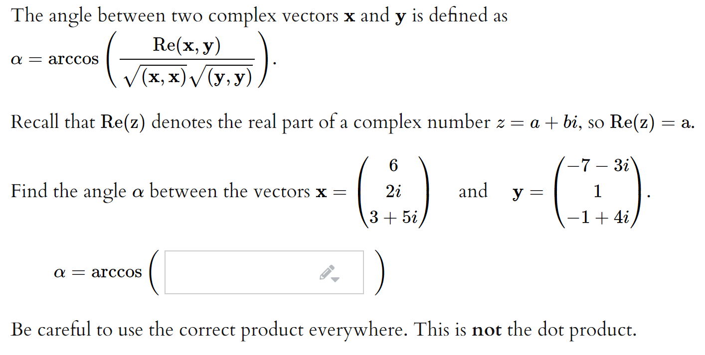 Solved »-() The angle between two complex vectors x and y is | Chegg.com