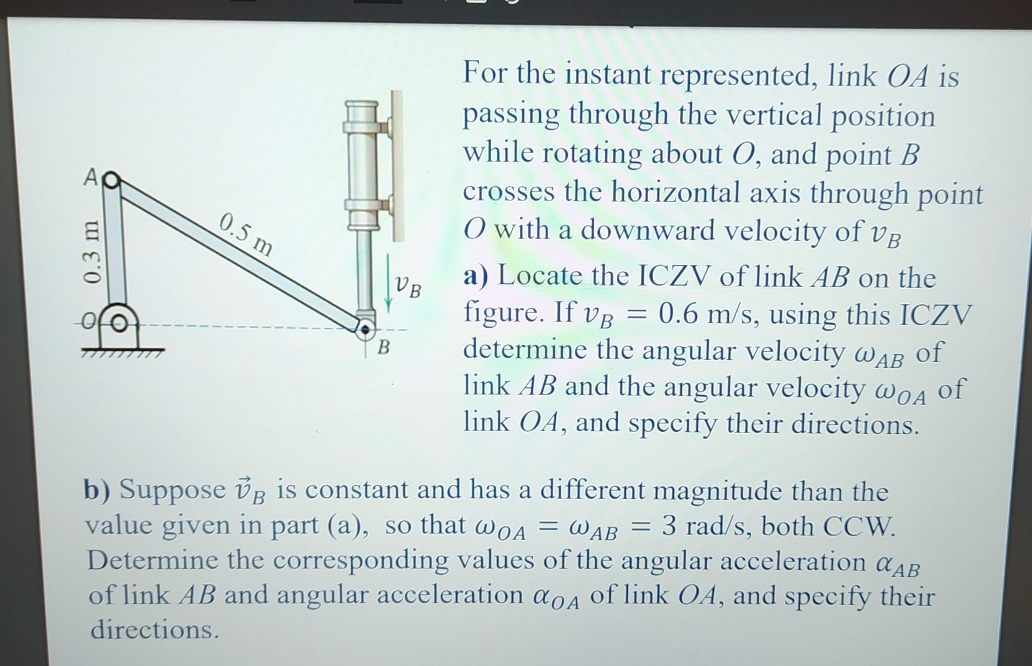 Solved For the instant represented, link OA is passing | Chegg.com