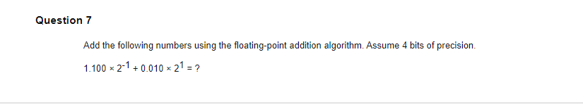 Solved Question 7 Add the following numbers using the | Chegg.com
