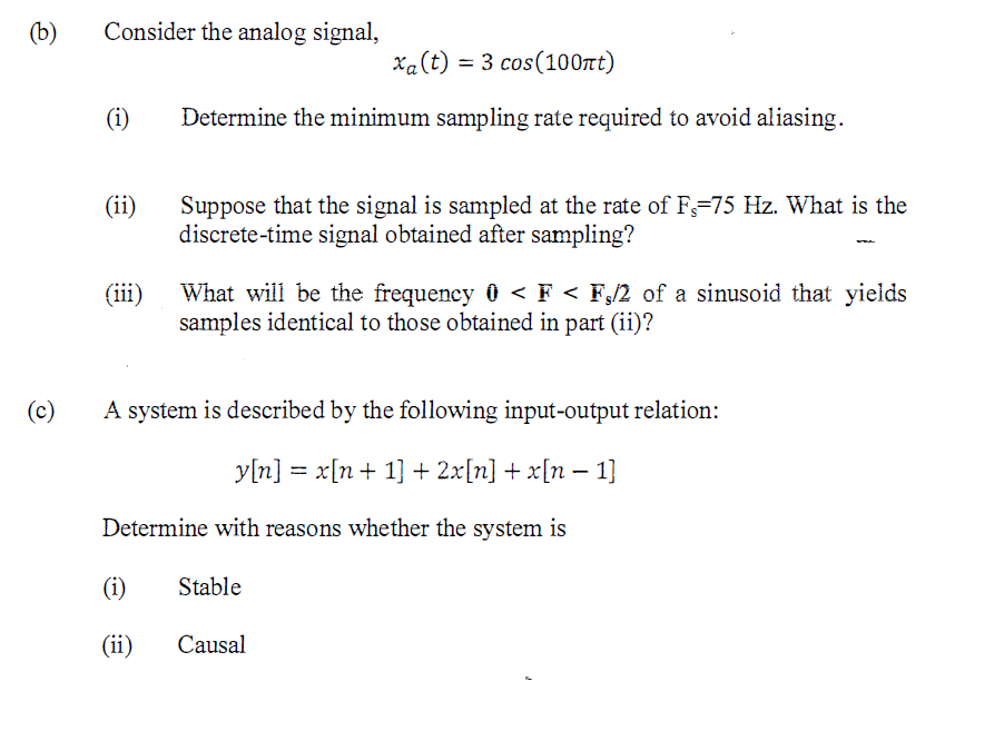 Solved b) Consider the analog signal, xa(t)=3cos(100πt) (i) | Chegg.com