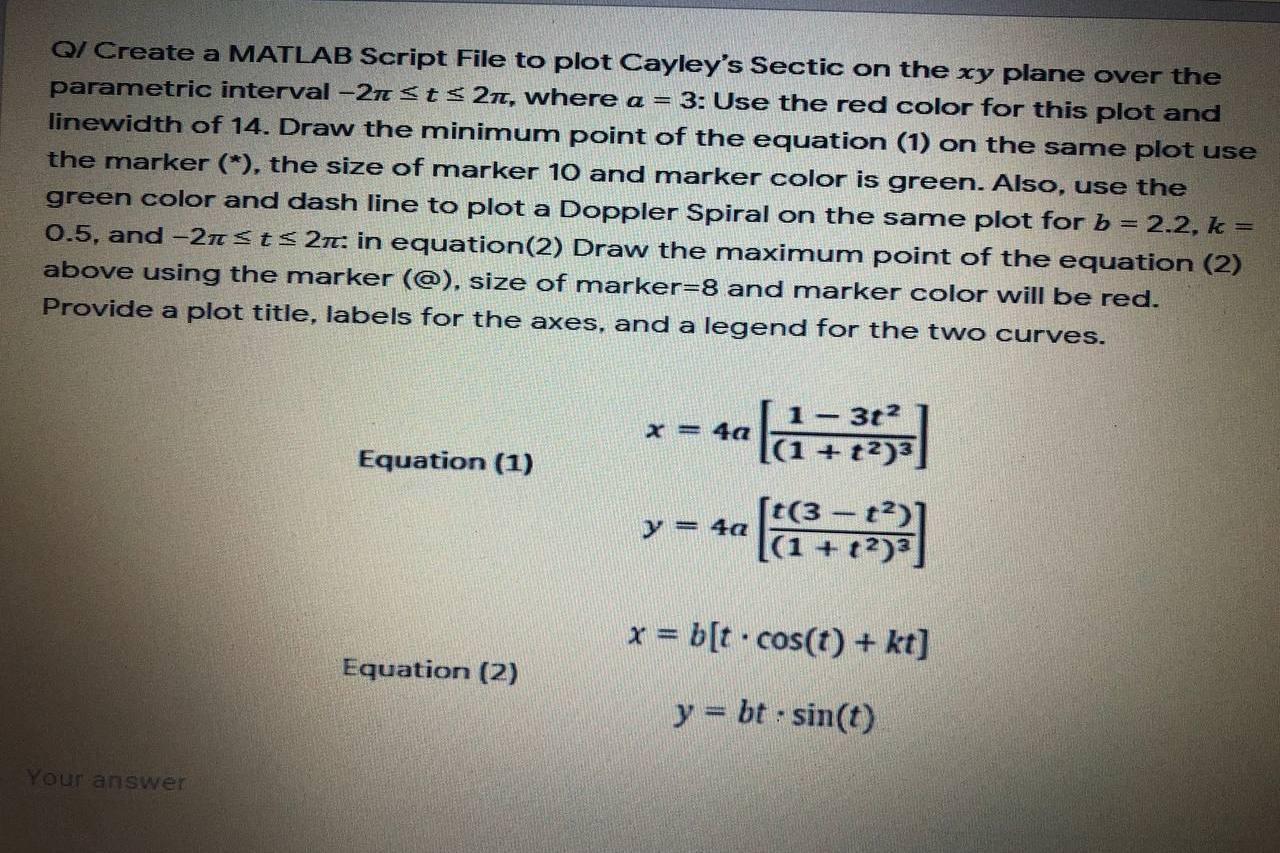 Solved Qi Create A Matlab Script File To Plot Cayleys 