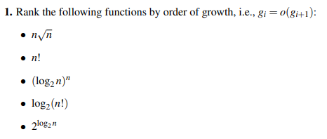 Solved 1. Rank the following functions by order of growth, | Chegg.com