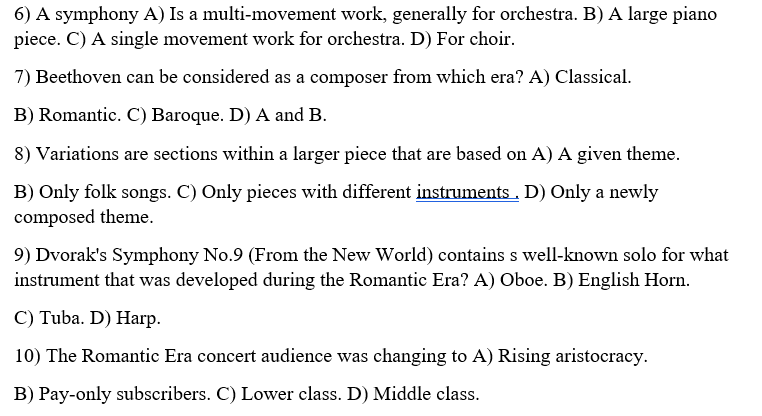 Solved 6) A symphony A) Is a multi-movement work, generally | Chegg.com