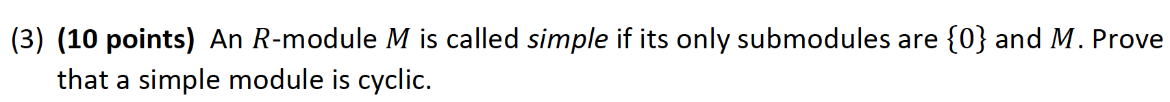 Solved 3 10 Points An R Module M Is Called Simple If Its 