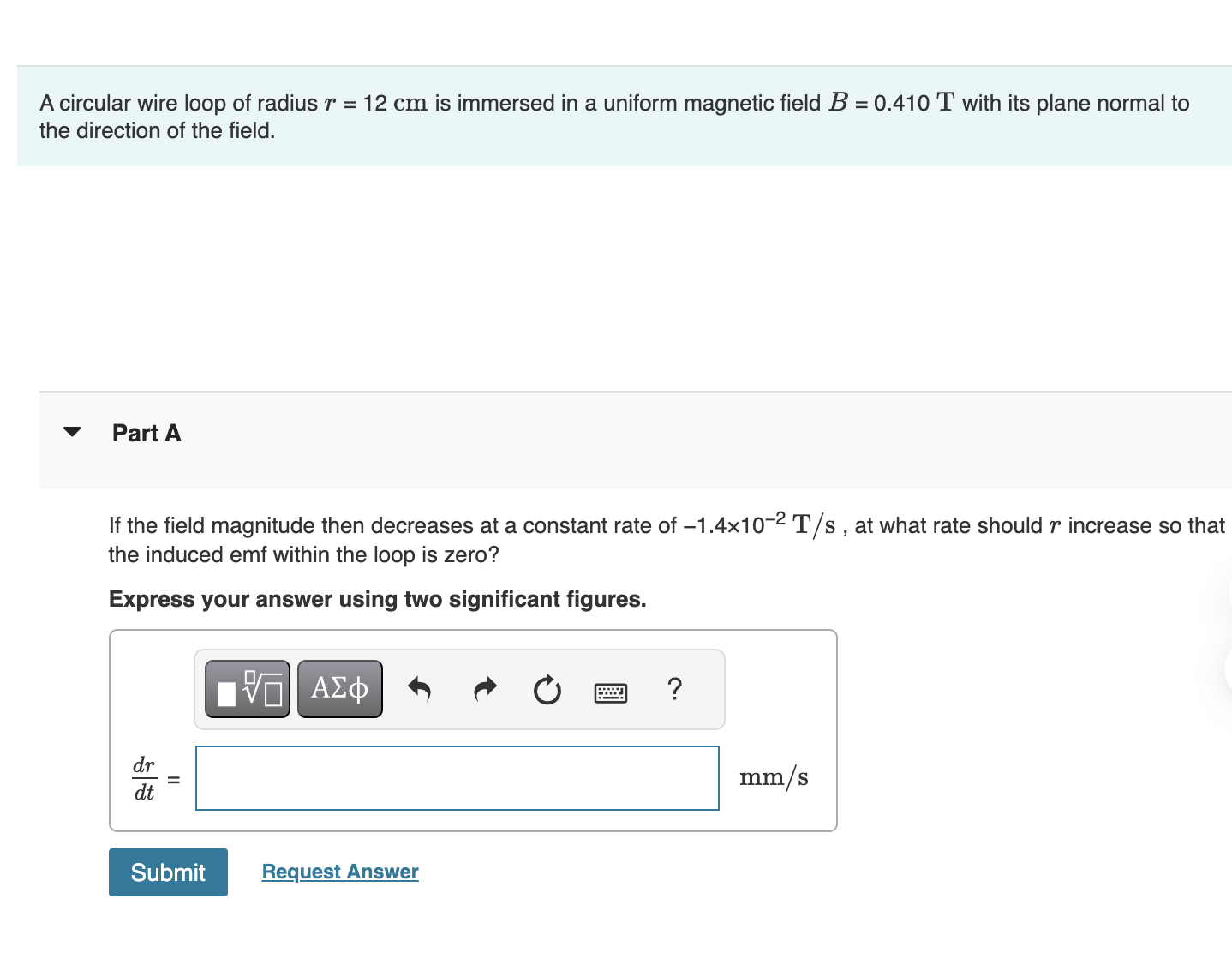 A circular wire loop of ﻿radius r=12cm is ﻿immersed | Chegg.com