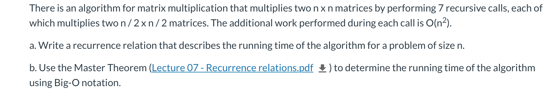 Solved There is an algorithm for matrix multiplication that | Chegg.com