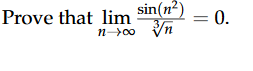 Solved Prove that lim sin(n) n>00 yn = 0. | Chegg.com