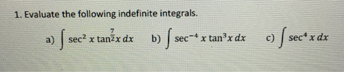 Solved Evaluate the following indefinite integrals. a) | Chegg.com