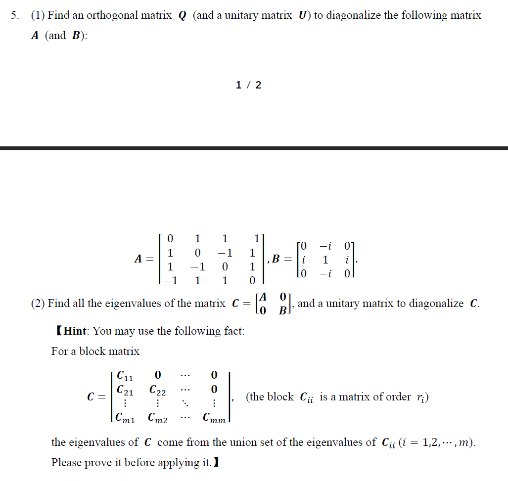 Solved 5. (1) Find an orthogonal matrix Q (and a unitary | Chegg.com