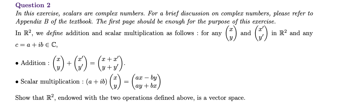 Solved Question 2 In this exercise, scalars are complex | Chegg.com