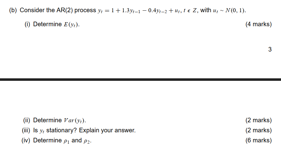 Solved - (b) Consider the AR(2) process y = 1 + 1.3yt-1 − | Chegg.com