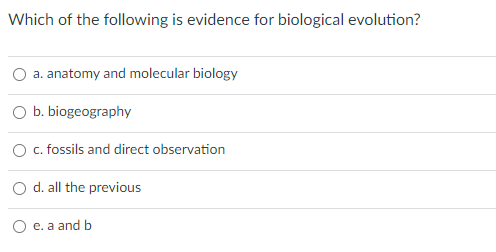 Solved Which of the following is evidence for biological | Chegg.com