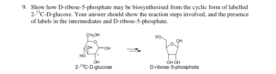 Solved 9. Show how D-ribose-5-phosphate may be | Chegg.com