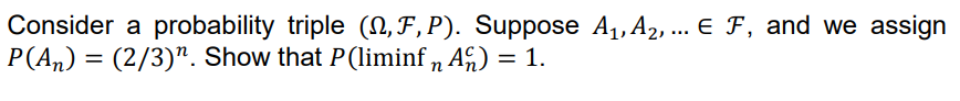 Solved Consider a probability triple (12,F,P). Suppose A1, | Chegg.com