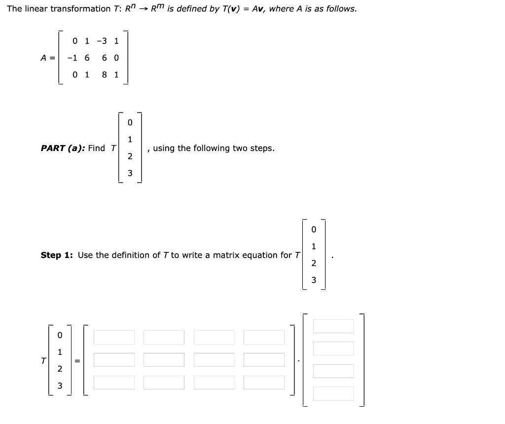 Solved The linear transformation T r"-r", is defined by Trv) | Chegg.com