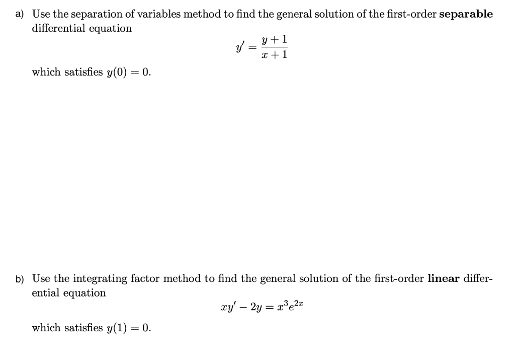 Solved a) Use the separation of variables method to find the | Chegg.com