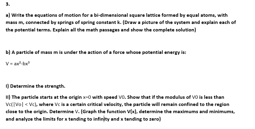 Solved 3. a) Write the equations of motion for a | Chegg.com