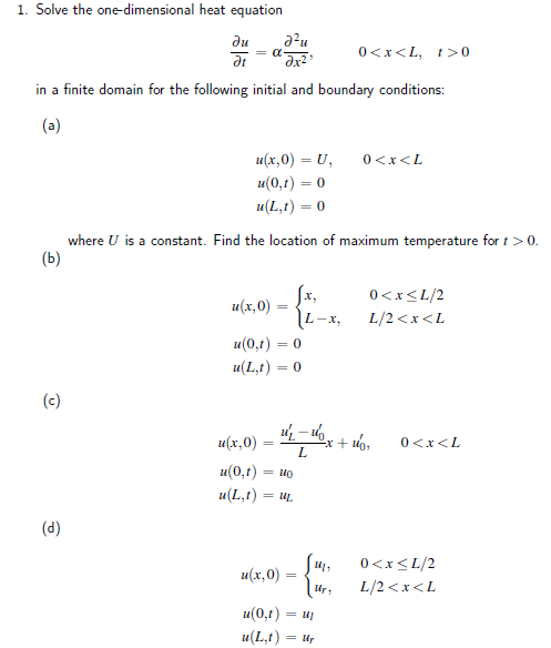 Solved 1. Solve the one-dimensional heat equation | Chegg.com