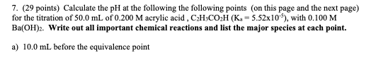 Solved 7. (29 points) Calculate the pH at the following the | Chegg.com