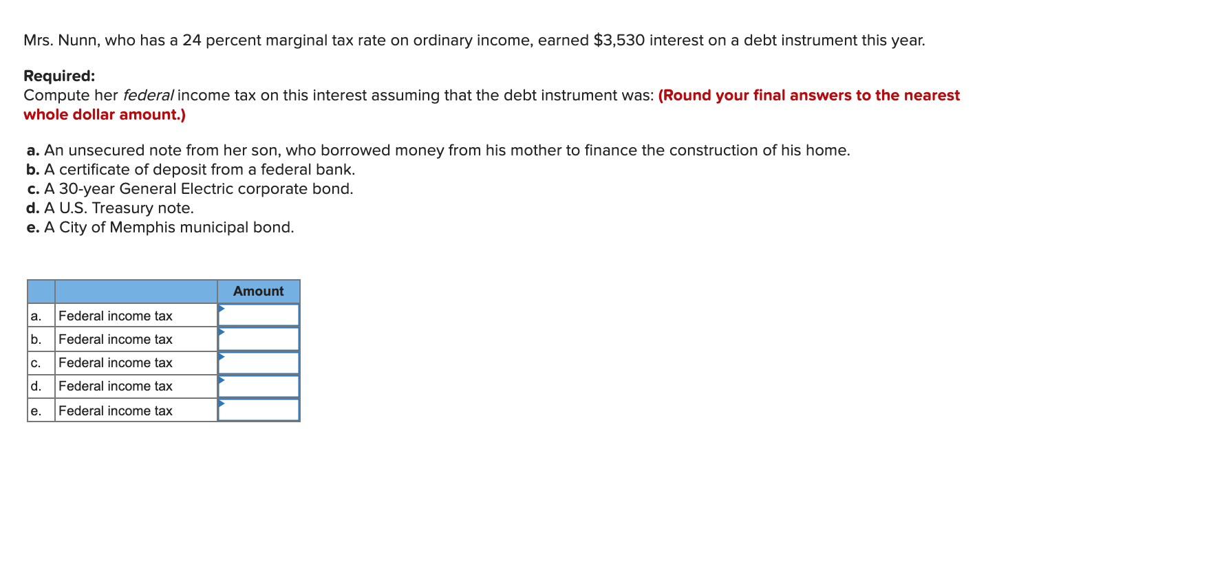 Solved Mrs. Nunn, who has a 24 percent marginal tax rate on | Chegg.com