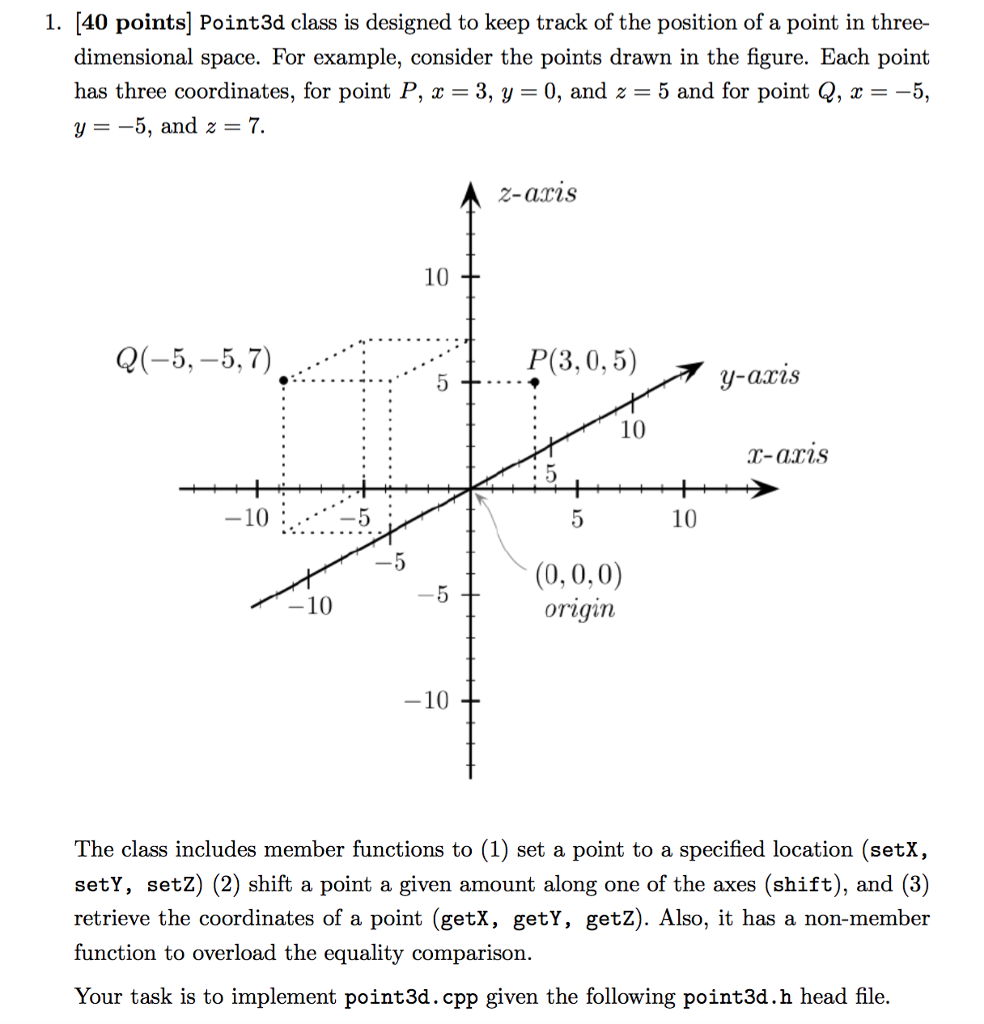 Solved 1. [40 points] Point3d class is designed to keep | Chegg.com